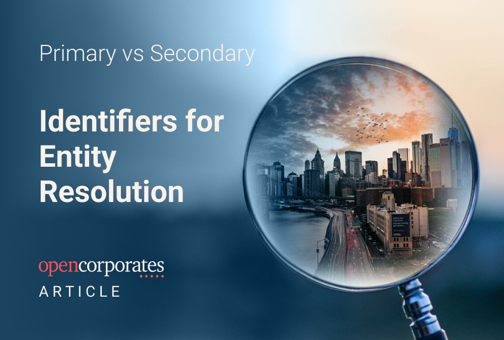 Primary vs secondary identifiers for entity resolution – OpenCorporates
